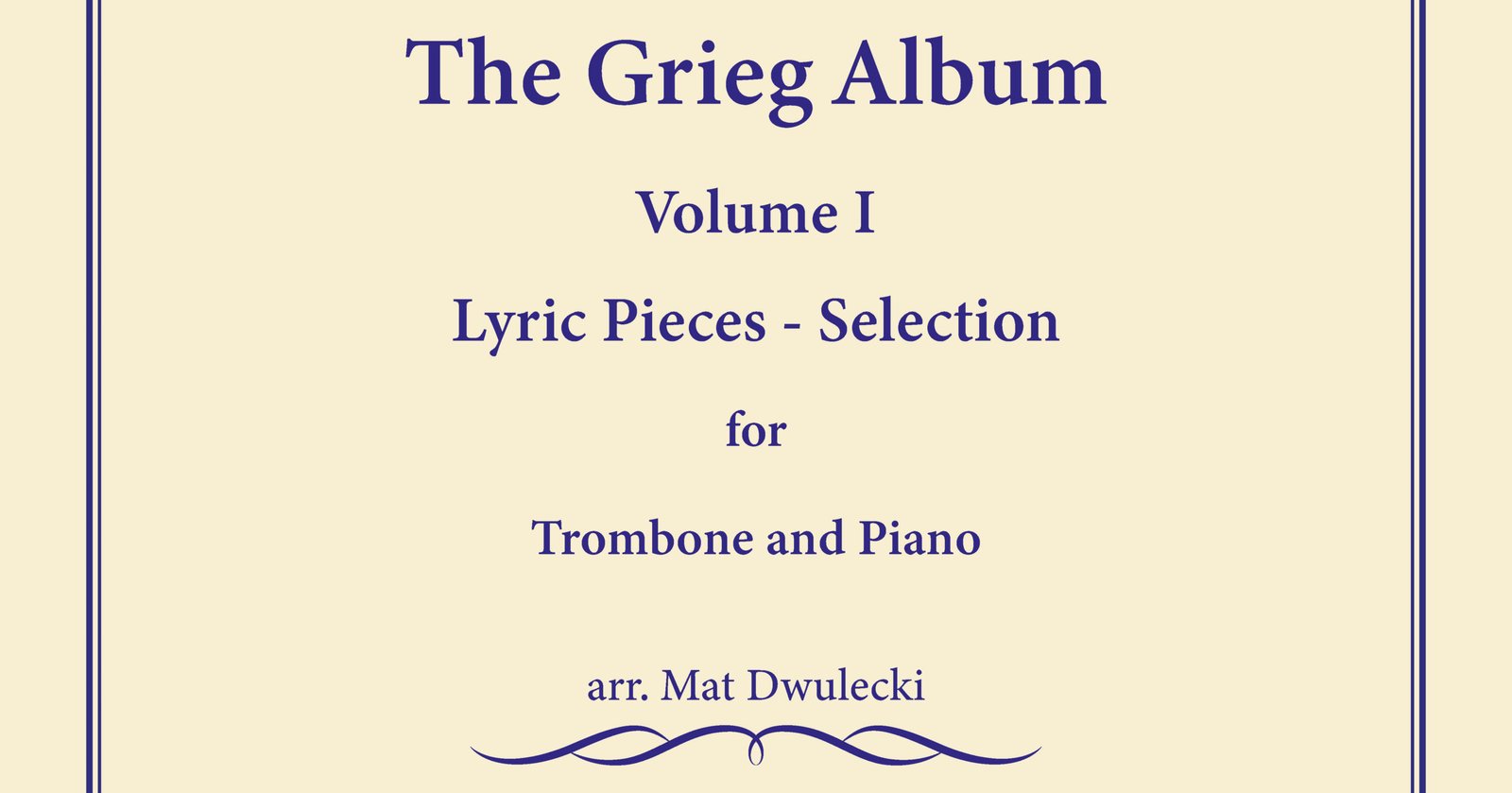 The Grieg Album – Lyric Pieces – Volume 1 – for Trombone and Piano